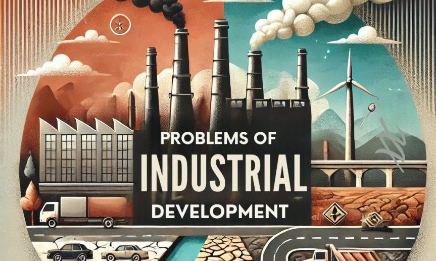 Disadvantages of Unsustainable Development in Industrialization and ...